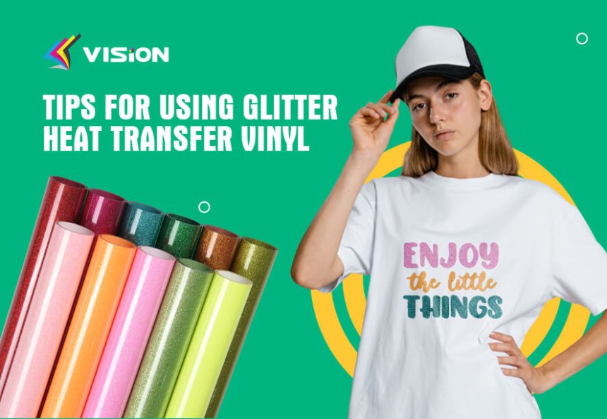 Some tips for using glitter heat transfer vinyl