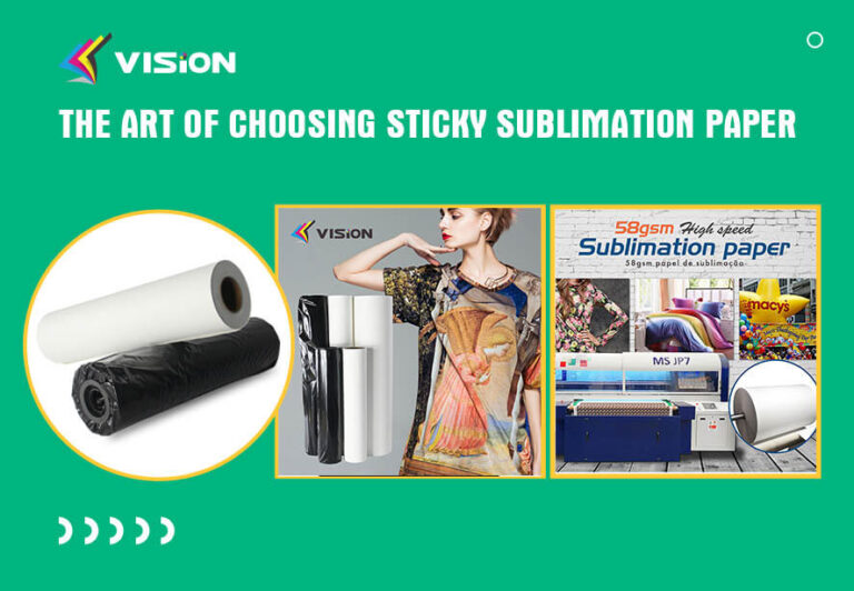 The Art of Choosing Sticky Sublimation Paper