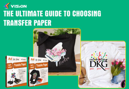 The Ultimate Guide to Choosing Transfer Paper
