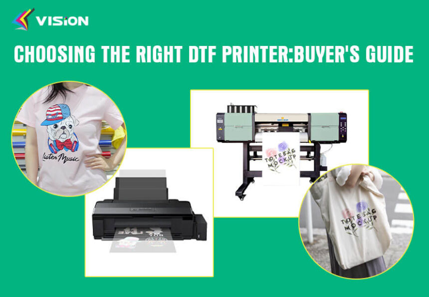 Choosing the Right DTF Printer: Buyer's Guide