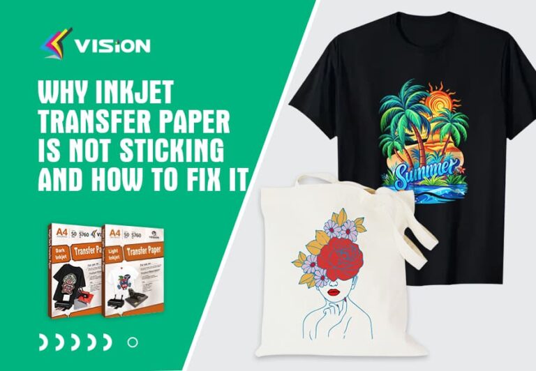 Why Inkjet Transfer Paper Is Not Sticking and How to Fix It - Heat ...